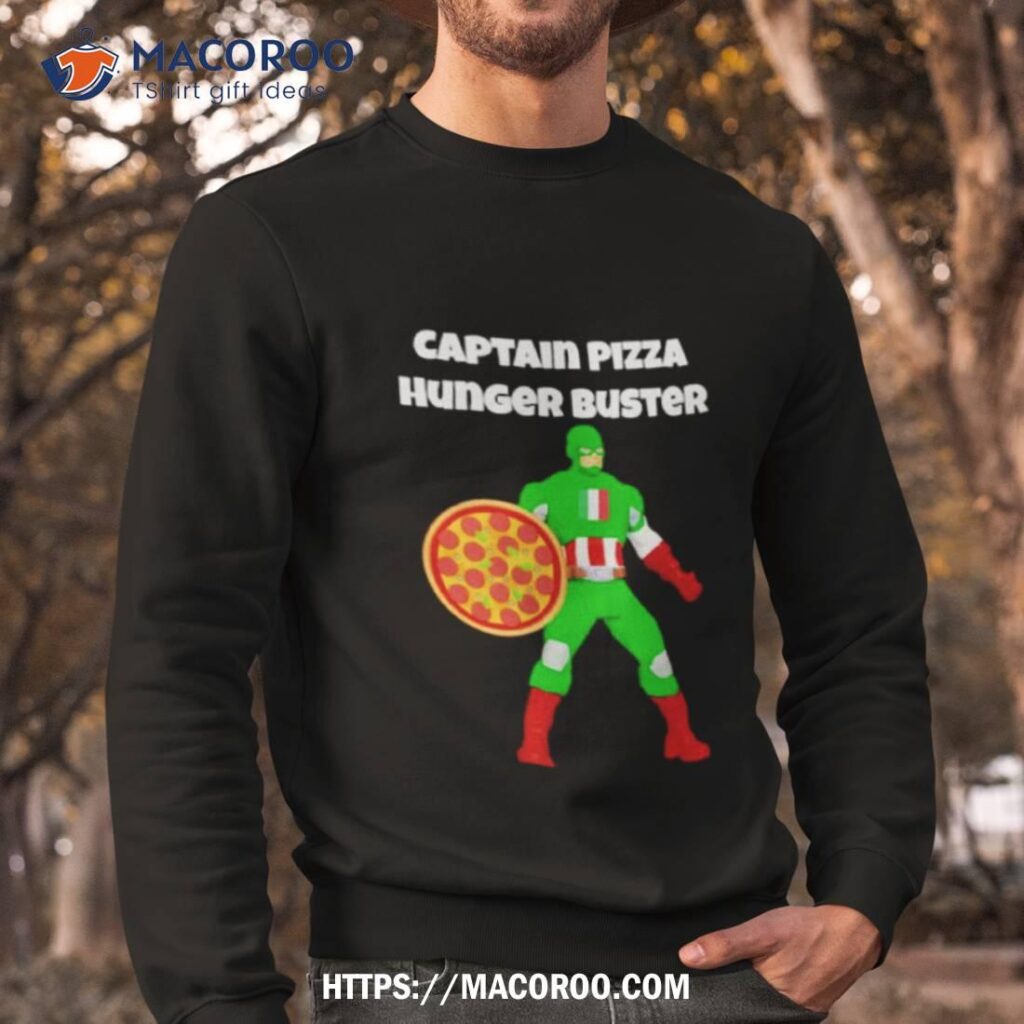 Captain Pizza Hunger Buster Shirt