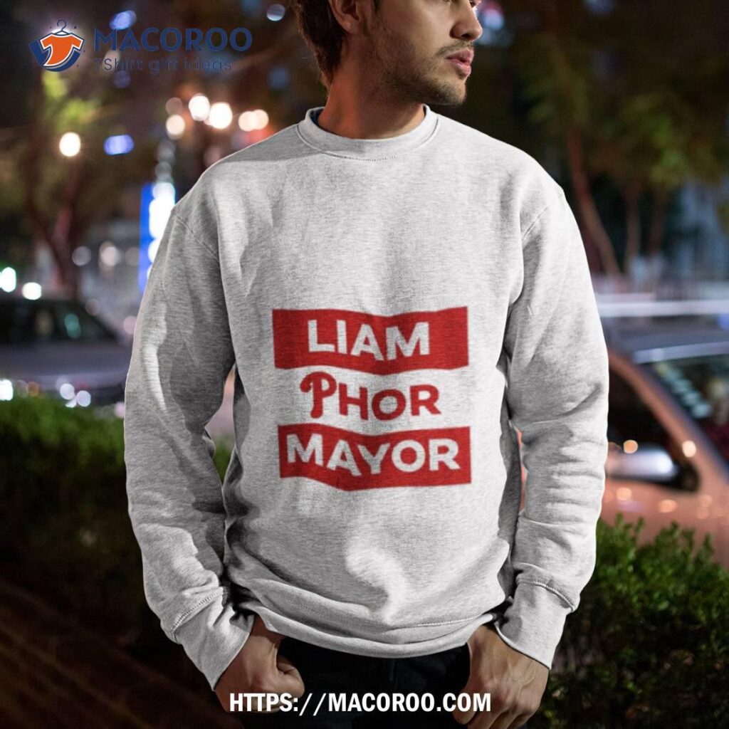 Liam Phor Mayor Shirt