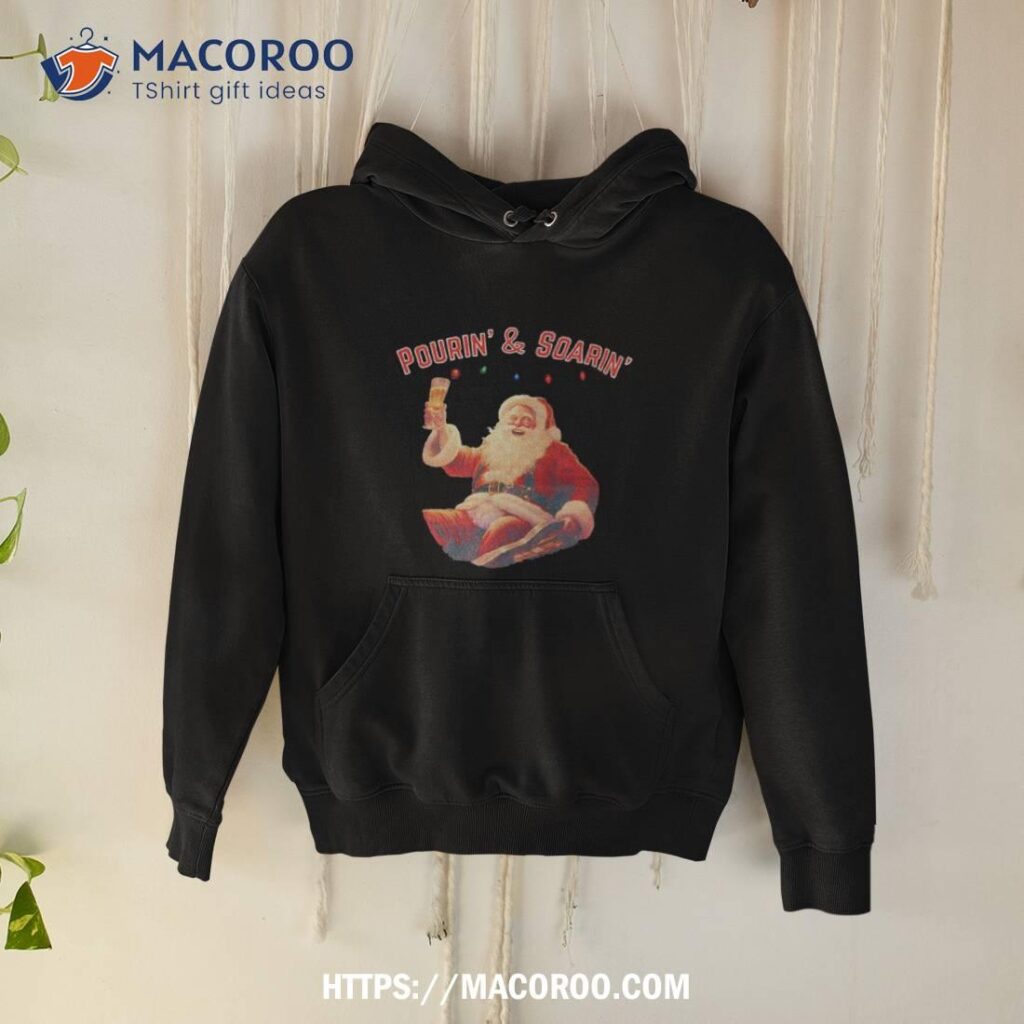 Santa Drink Champagne Pourin’ And Soarin’ Shirt