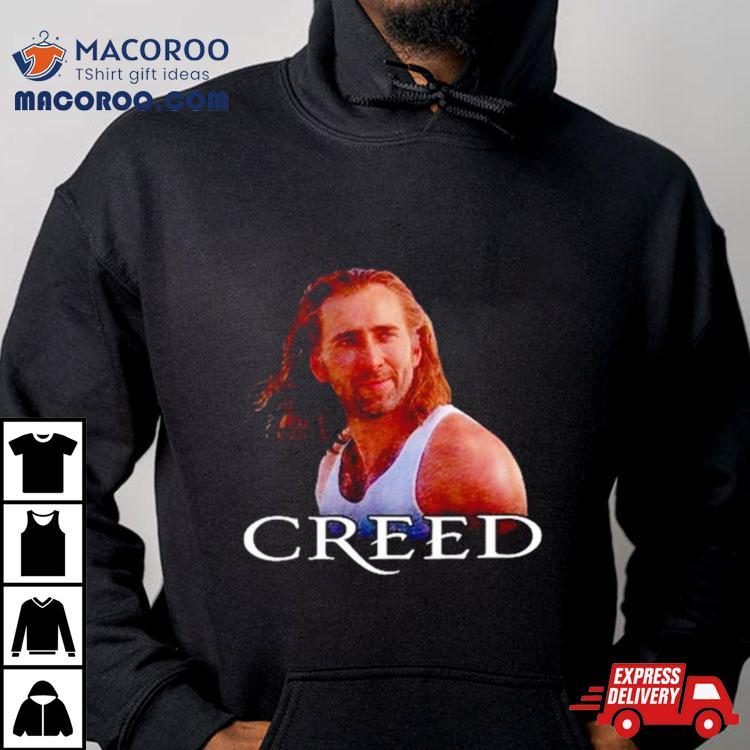 Nicolas Cage Creed Meme Shirt