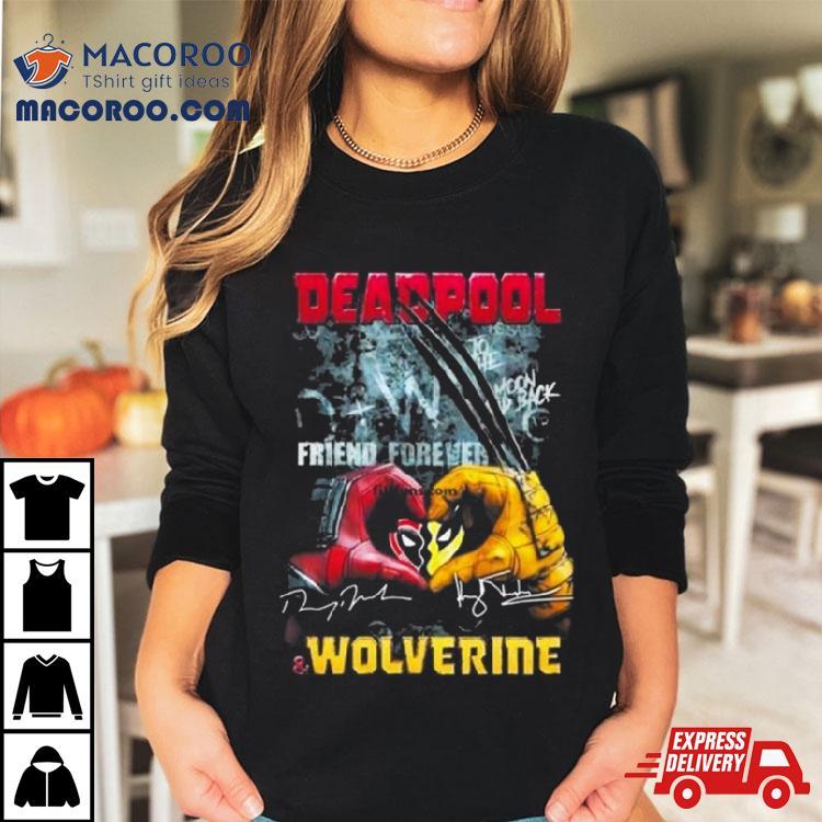 Deadpool And Wolverine Friend Forever Signatures Shirt