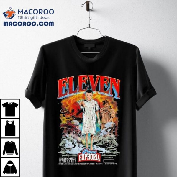 Stranger Things Eleven Planet Euphoria Shirt